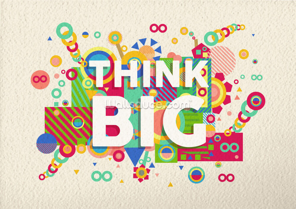 Think Big Quote Wallpaper | Wallsauce CA